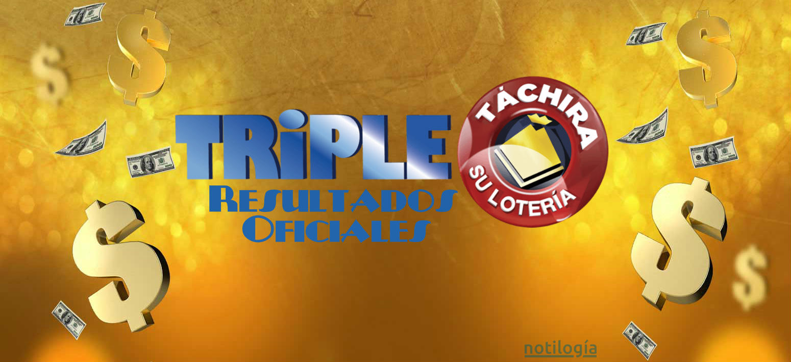 Resultados del Triple Táchira 16 de Abril del 2018 - Notilogía