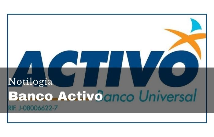 Banco Activo - Notilogía